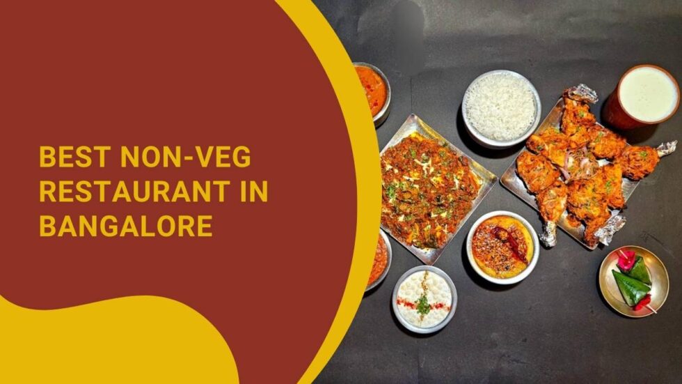 Best Non-Veg Restaurant In Bangalore | #No1